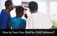 How to Train Your Staff for EMR Software? | EMRSystems Blog