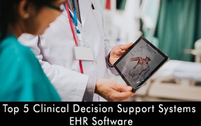 Top 5 Clinical Decision Support Systems (CDS) EHR Software 2020 ...