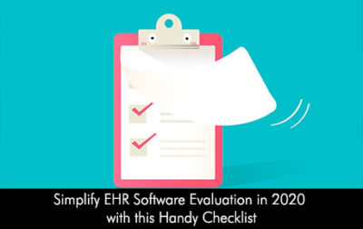 Simplify EHR Software Evaluation in 2020 with this Handy Checklist ...