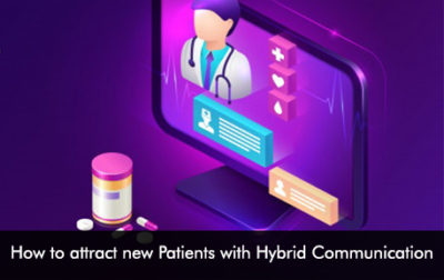 How to attract new Patients with Hybrid Communication | EMRSystems Blog