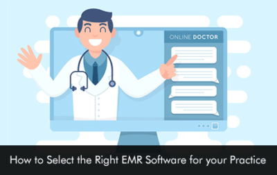 How to Select the Right EMR Software for your Practice | EMRSystems Blog