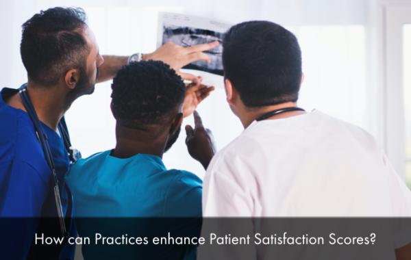 How can Practices enhance Patient Satisfaction Scores? | EMRSystems Blog
