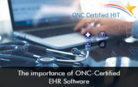 The importance of ONC-Certified EHR Software | EMRSystems Blog