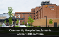 Community Hospital implements Cerner EHR Software | EMRSystems Blog