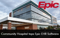 Community Hospital Taps Epic EHR Software | EMRSystems Blog