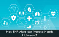 How EHR Alerts can Improve Health Outcomes? | EMRSystems Blog