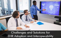 Challenges and Solutions for EHR Adoption and Interoperability ...