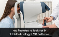 Key Features to look for in an Ophthalmology EMR Software | EMRSystems Blog