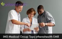 IMS Medical Group Taps athenahealth EMR | EMRSystems Blog