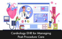 Cardiology EHR for Managing Post-Procedure Care | EMRSystems Blog