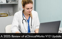 A 2025 Review of eClinicalWorks V12 Update | EMRSystems Blog