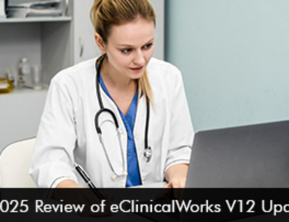 eClinicalWorks EMR Software 2025 Updates | EMRSystems Blog